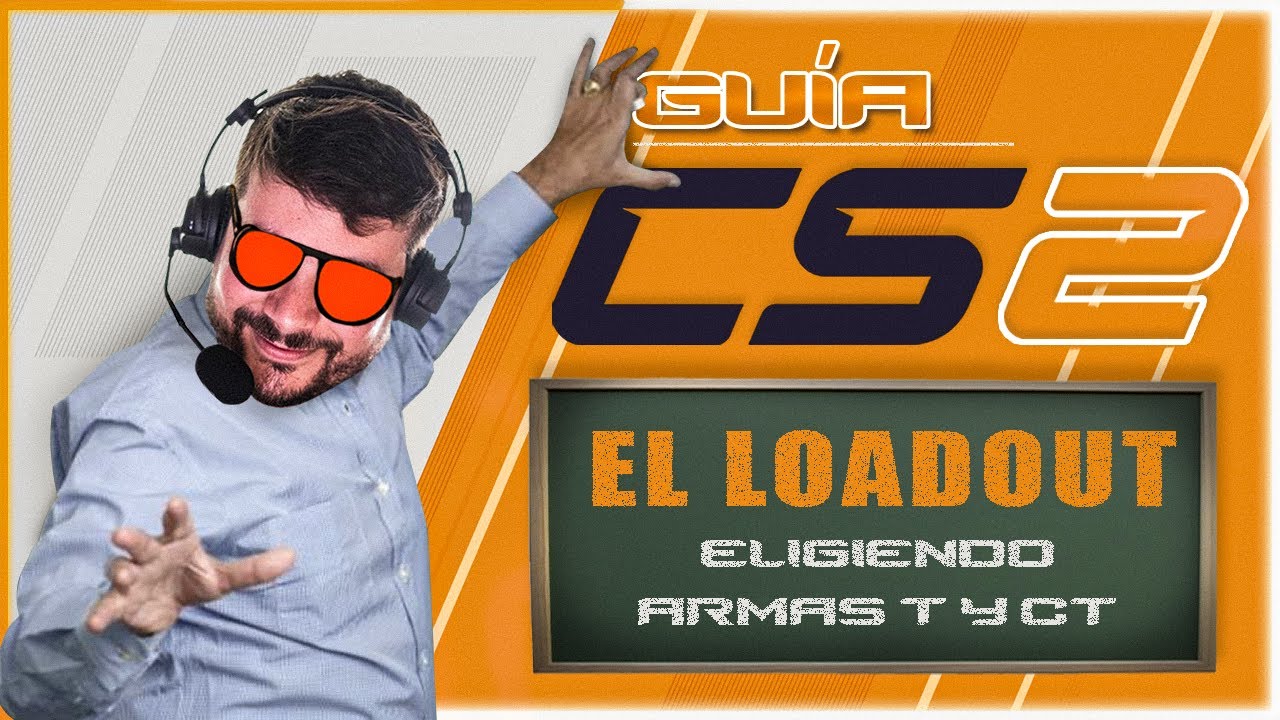 Nuestro loadout, lo mejor en T y CT | GUÍA CS2 - CAP. 2 - YouTube