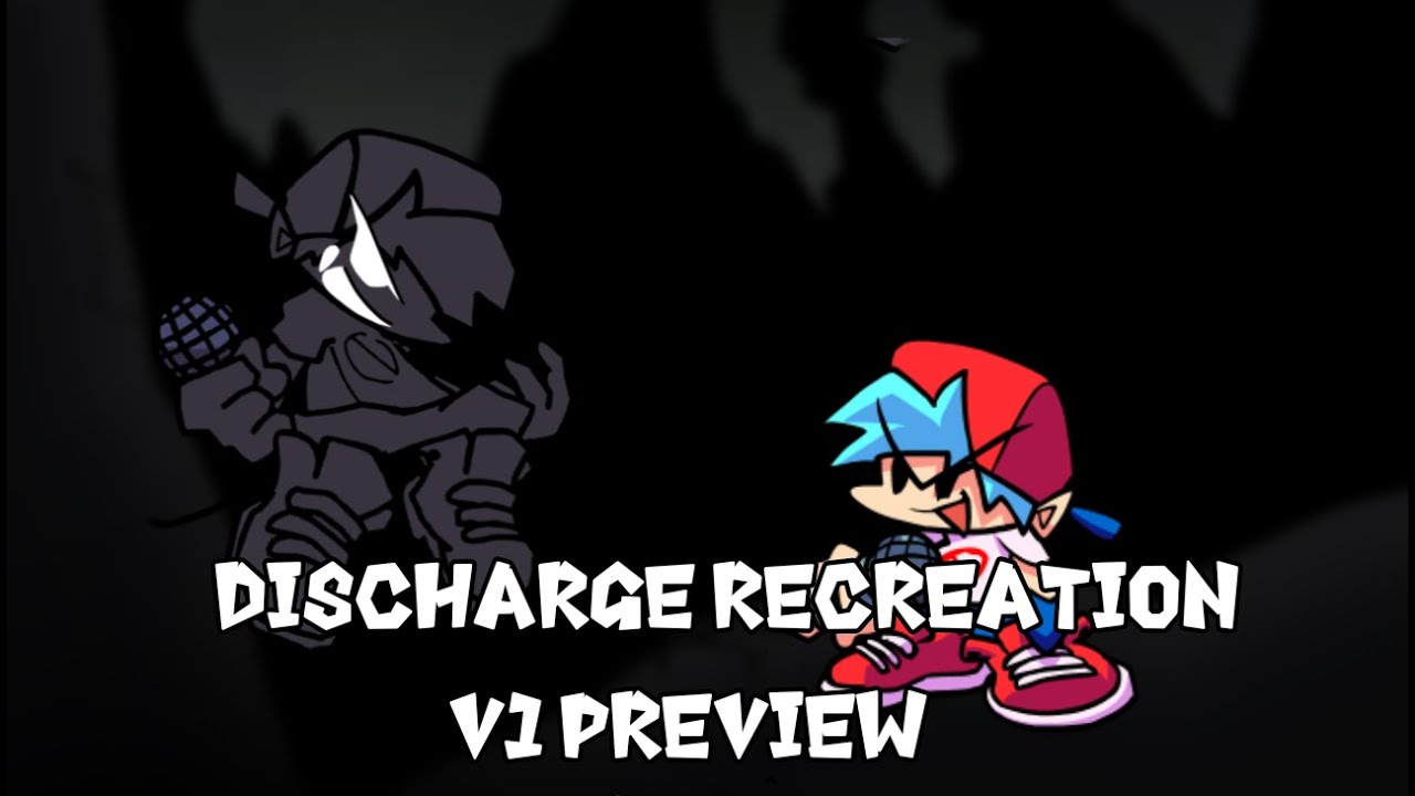 DISCHARGE FNF RECREATION V1 PREVIEW (60 subs special) | FRIDAY NIGHT ...