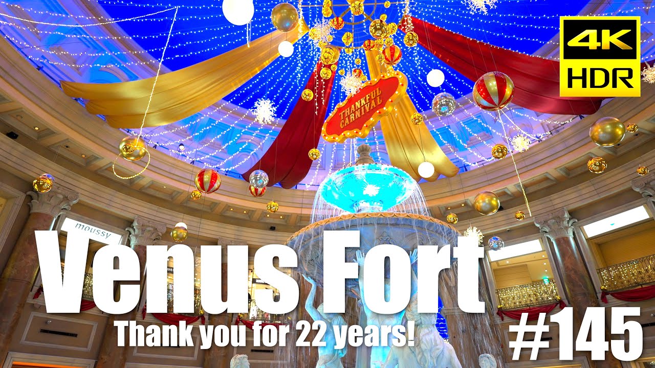 No.145 【4K HDR】Venus Fort / Thank you for 22 years! - YouTube