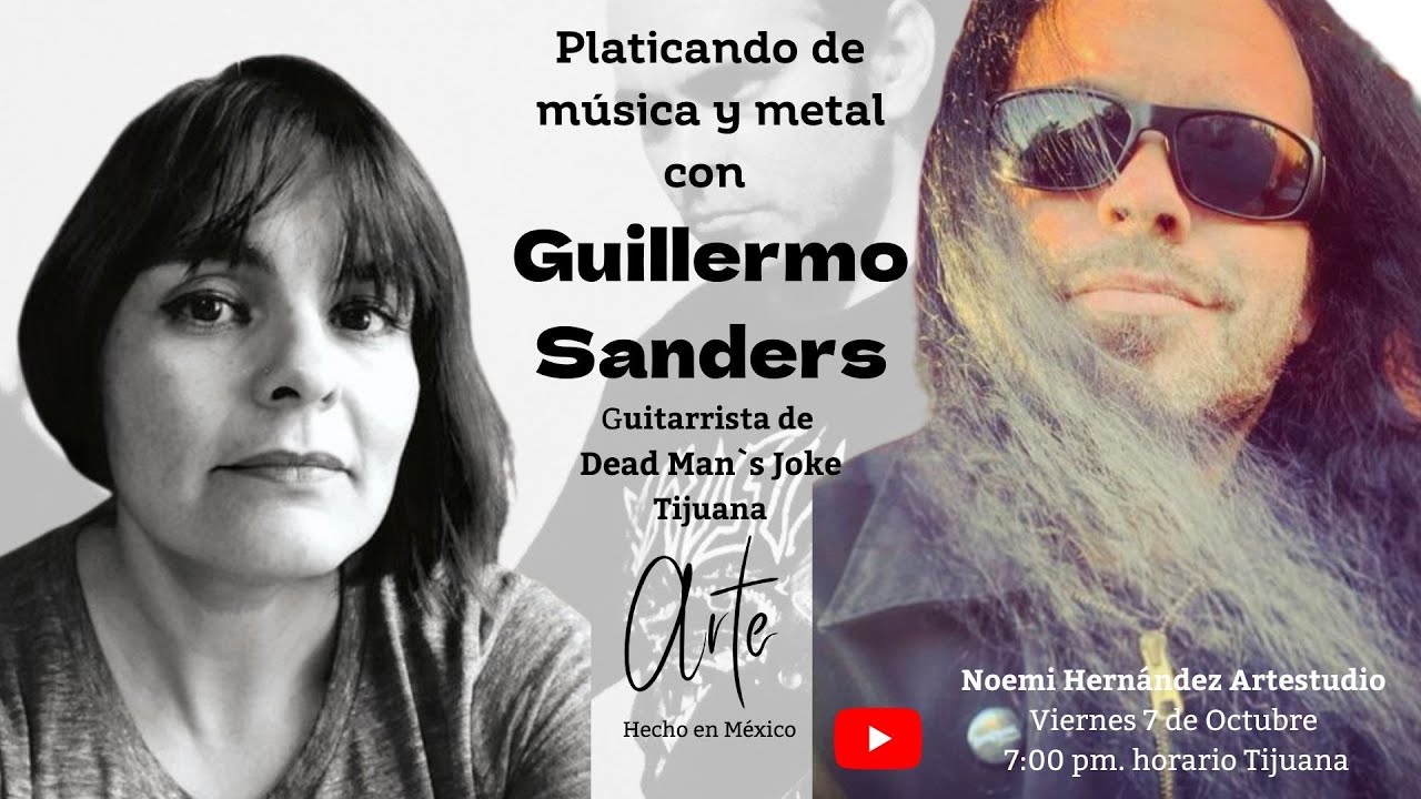 Platicando con Guillermo Sanders, Guitarrista de Dead Man`s Joke # ...