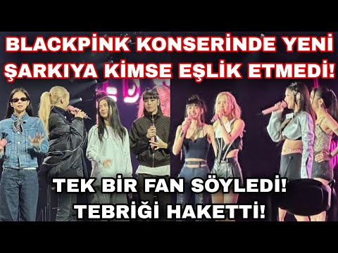 Blackpink konserinde yeni şarkıya kimse eşlik etmedi! Tek biri eşlik etti!