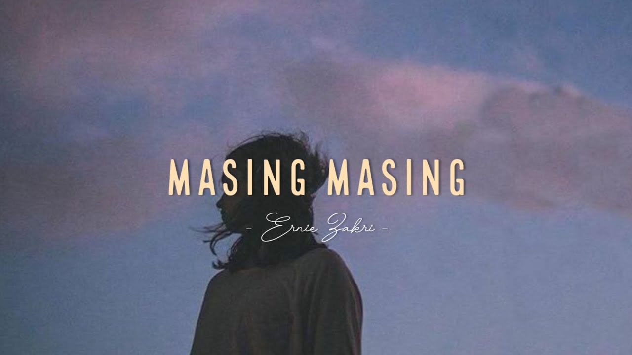 Ernie Zakri, Ade Govinda - Masing Masing | Lirik Video - YouTube