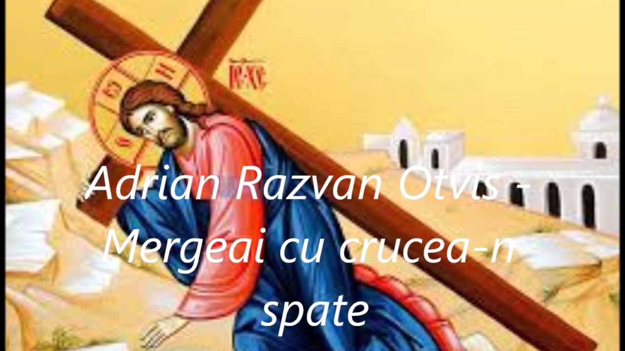 Adrian Razvan Otvis Mergeai cu crucea n spate - YouTube