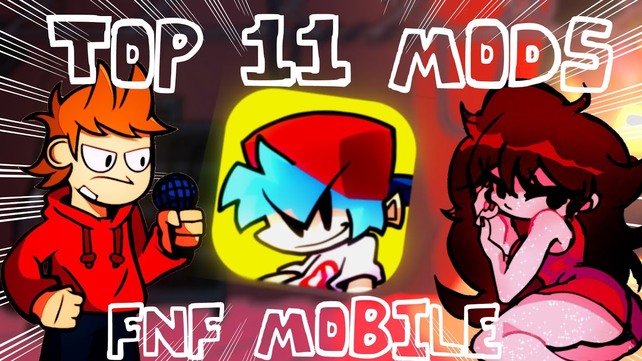 TOP 11 MODS para FNF MOBILE | Parte 3 - YouTube