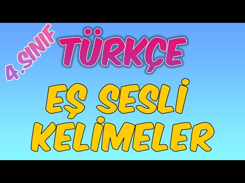 Eş Sesli Kelimeler - 4. Sınıf Türkçe Konu Anlatımı