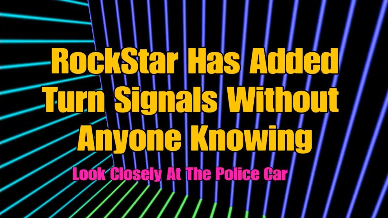 RockStar Has Added Turn Signals in GTA 5?!? - YouTube