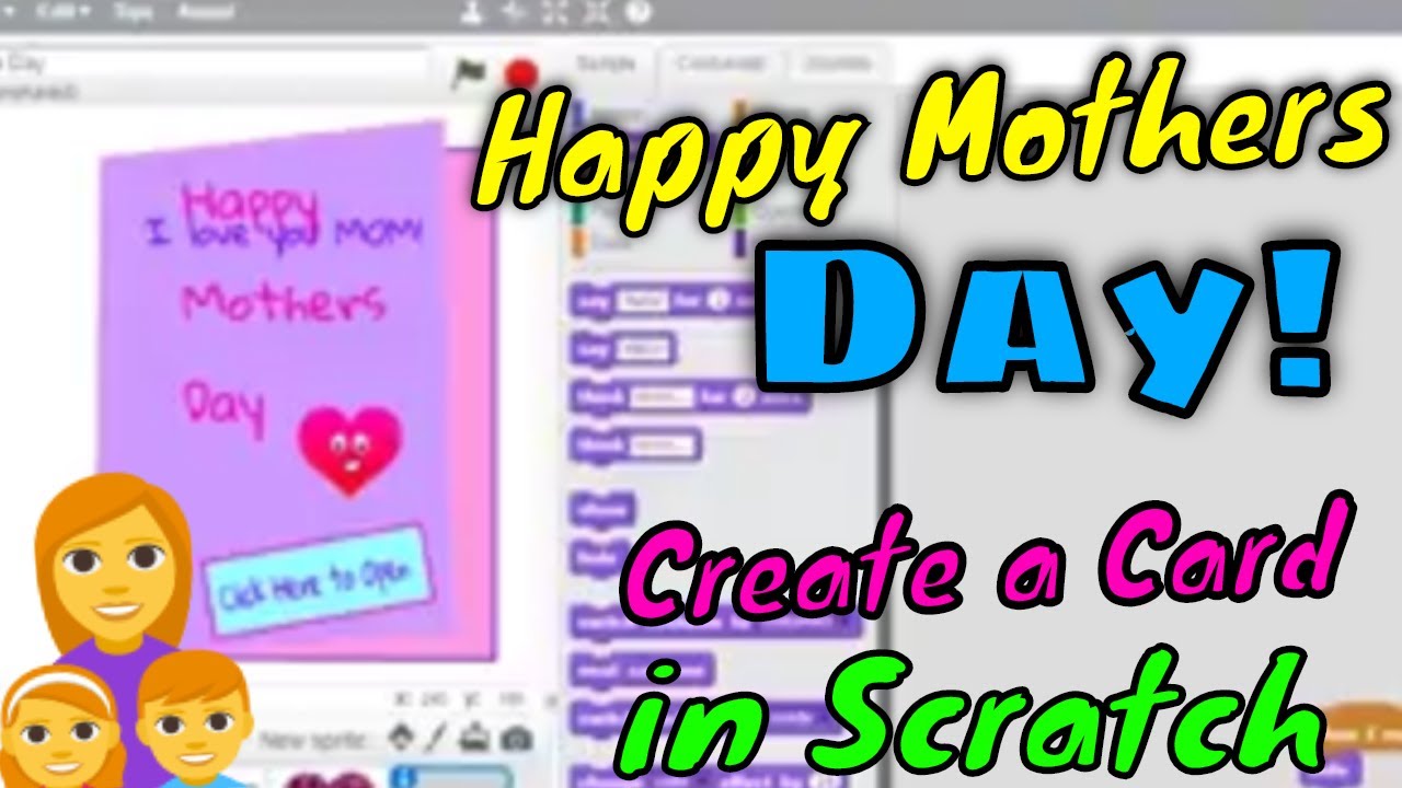 Create the Best Mothers DAY card Ever! A Scratch Programming Project ...
