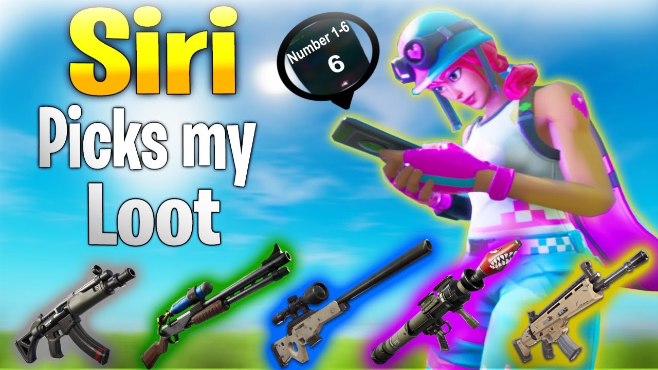 SIRI PICKS MY LOOT IN FORTNITE BATTLE ROYALE - YouTube
