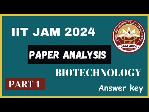 IIT JAM 2024 Biotechnology Paper analysis || with solutions || Part-1 ...