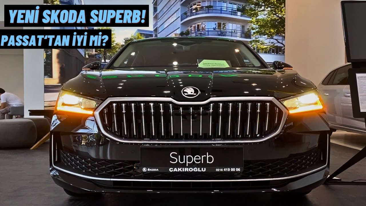 2024 YENİ SKODA SUPERB GELDİ ! PASSAT'TAN İYİ Mİ ? LAURİN & KLEMENT 1.5 ...