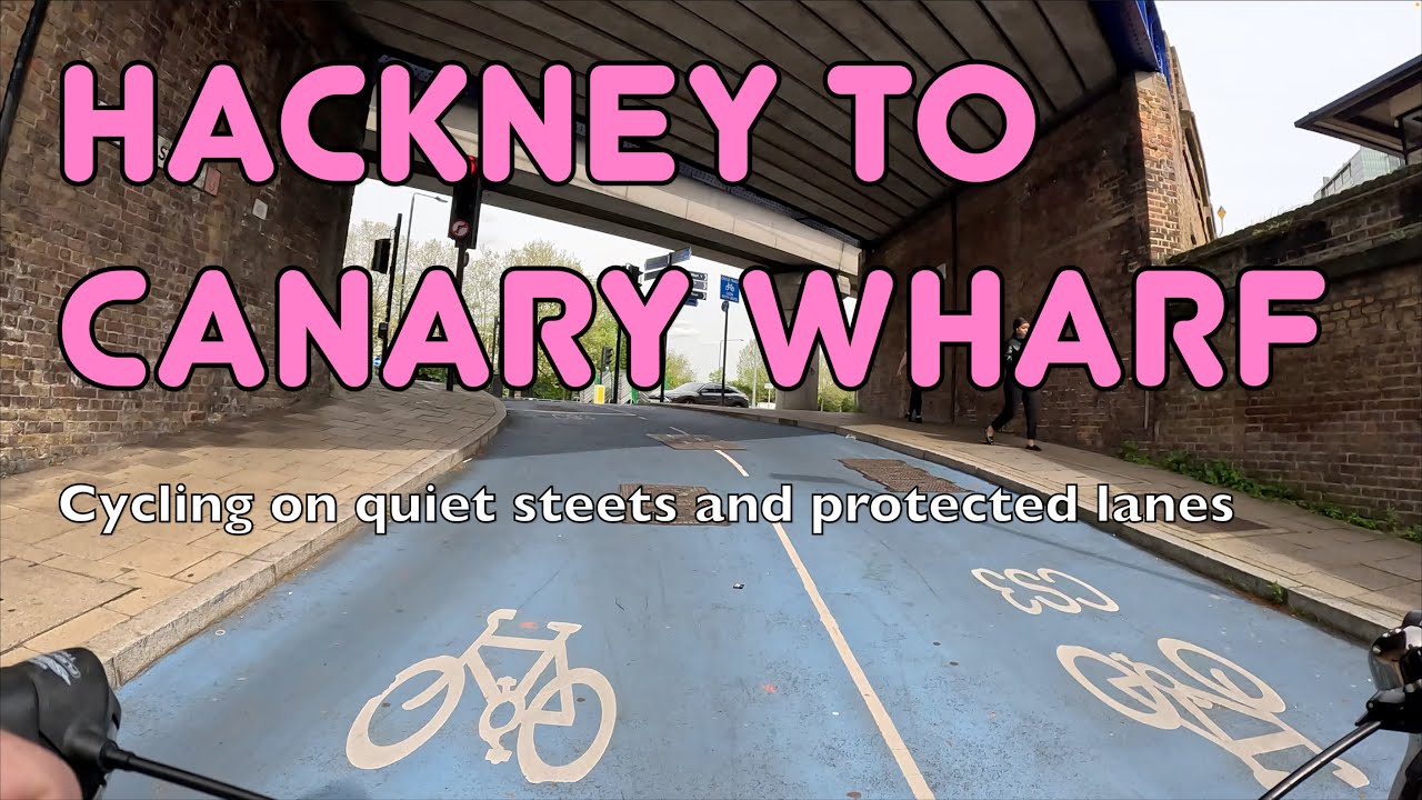 🚲 The best way to cycle from Hackney to Canary Wharf - YouTube