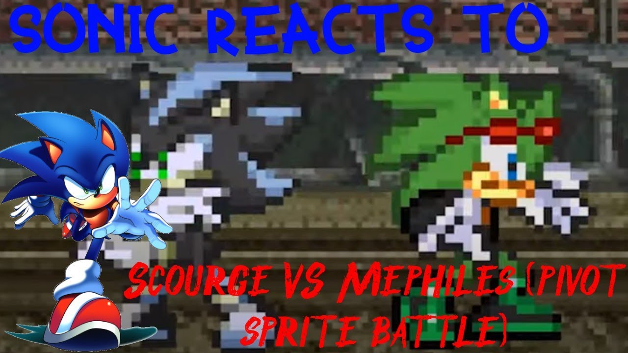 Sonic Reacts To Scourge VS Mephiles (pivot sprite battle) - YouTube