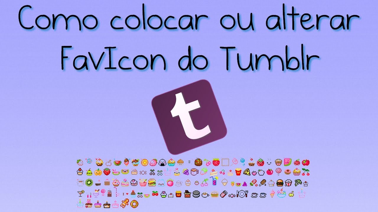 Como colocar ou mudar o FavIcon do Tumblr - YouTube
