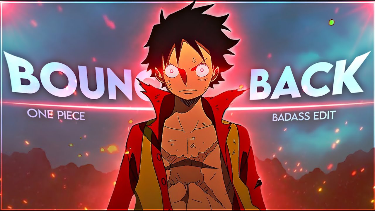Bounce Back | One Piece Badass Edit [AMV/EDIT] - YouTube