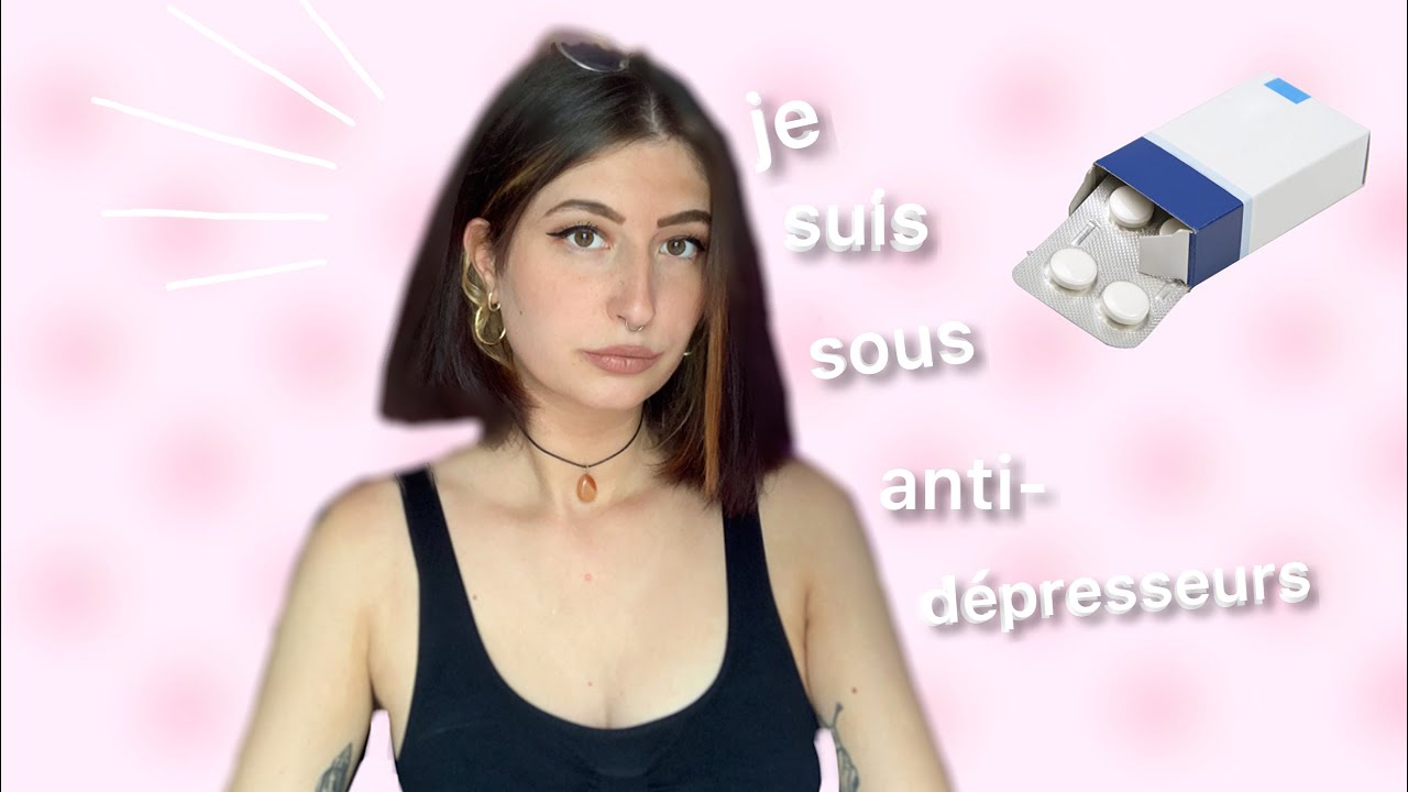 JE SUIS SOUS ANTI-DÉPRESSEURS DEPUIS 1 AN ET DEMI (Seroplex ...
