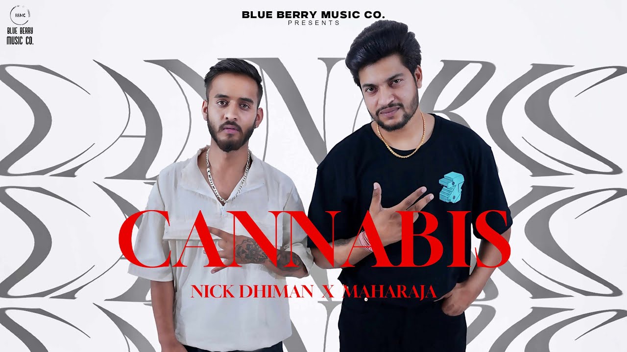 Cannabis (Official Teaser) | Nick Dhiman x Maharaja | SCXR | Daddy ...