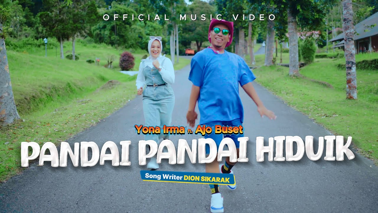Yona Irma & Ajo Buset - Pandai - Pandai Hiduik ( Official Music Video ...