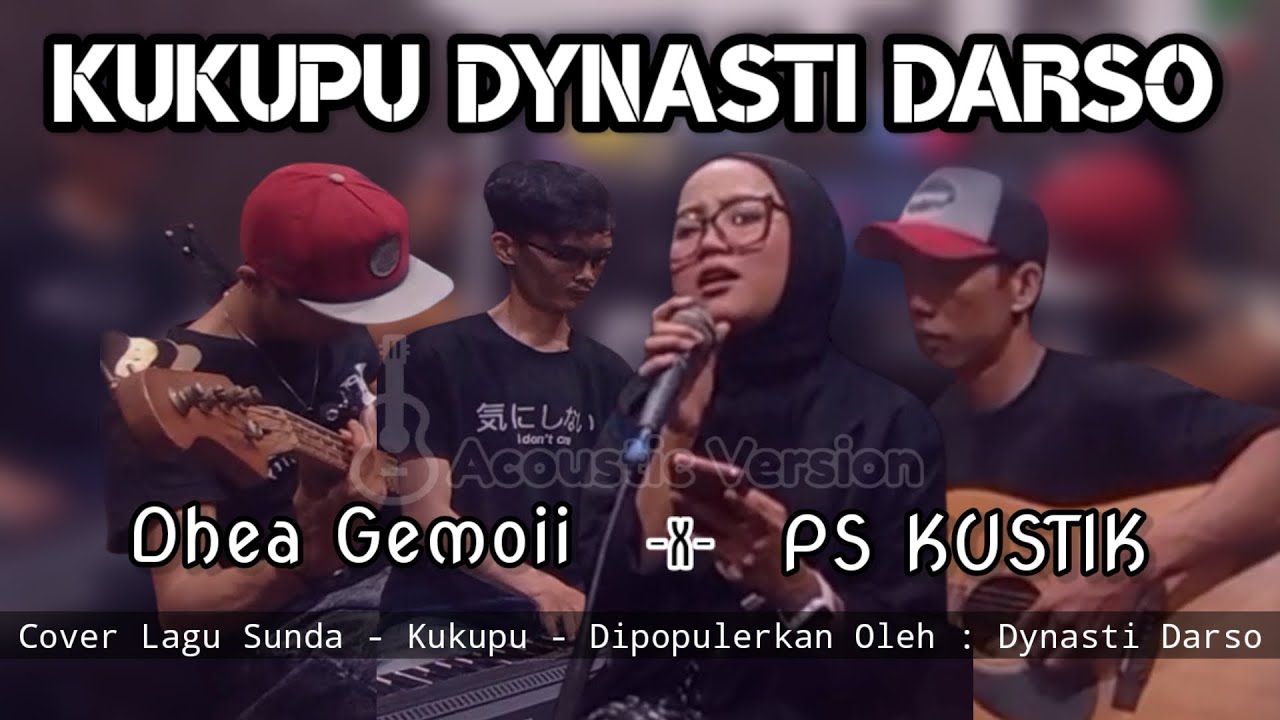 Kukupu Dynasti Darso - Dhea Gemoii (cover) Lagu Sunda Versi Akustik - YouTube