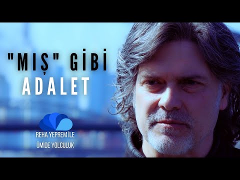 CEZASIZ KALMAYAN BASARI -REHA YEPREM İLE ÜMİDE YOLCULUK