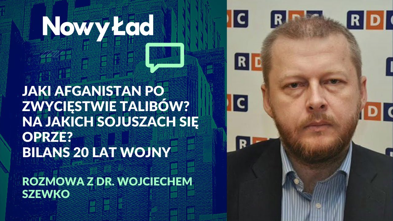 dr Wojciech Szewko: Afganistan po zwycięstwie talibów - YouTube