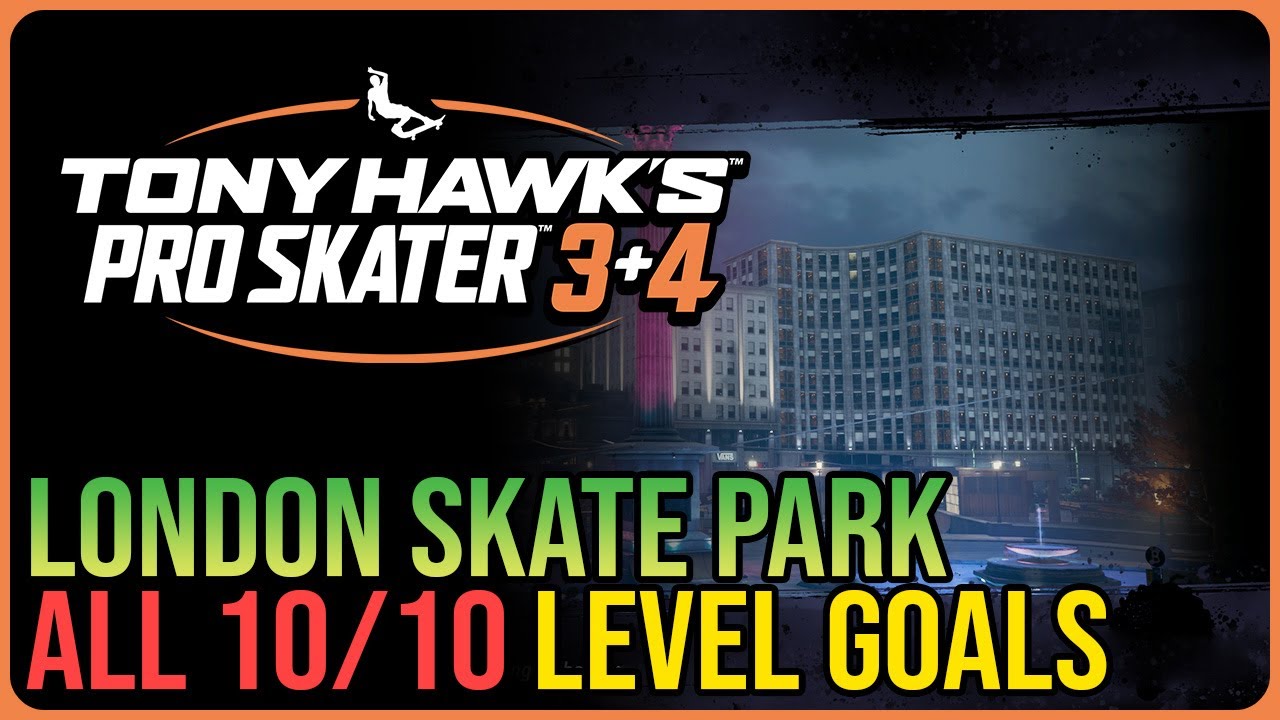 All London Goals – Tony Hawk's Pro Skater 3 + 4 - YouTube
