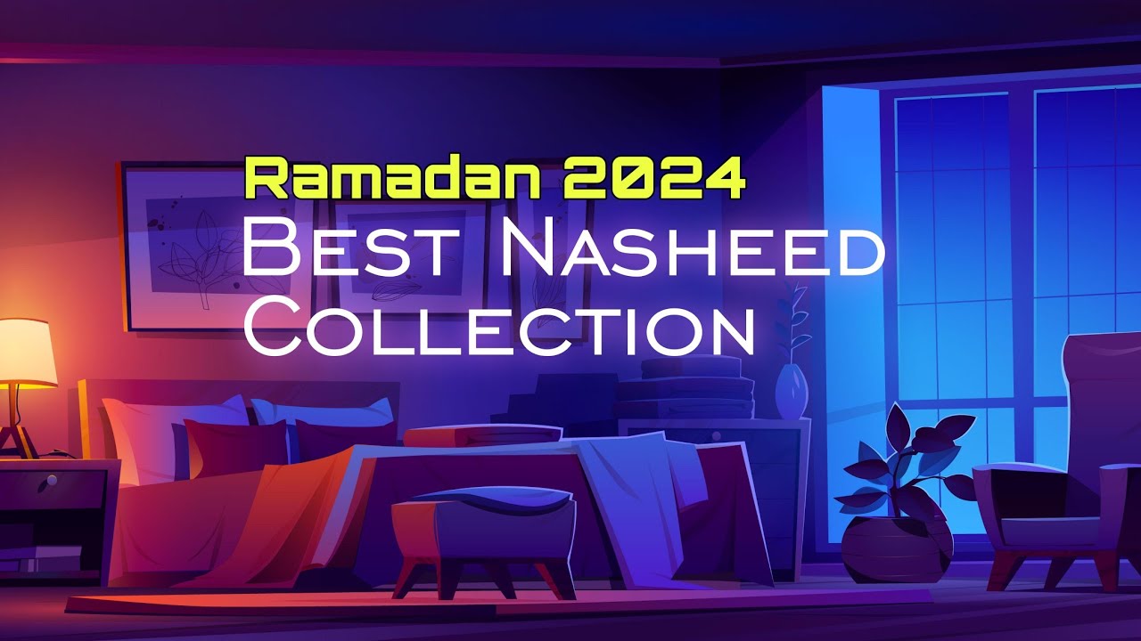 The Ultimate Nasheed Collection - Peaceful Nasheed // Calming Nasheeds ...