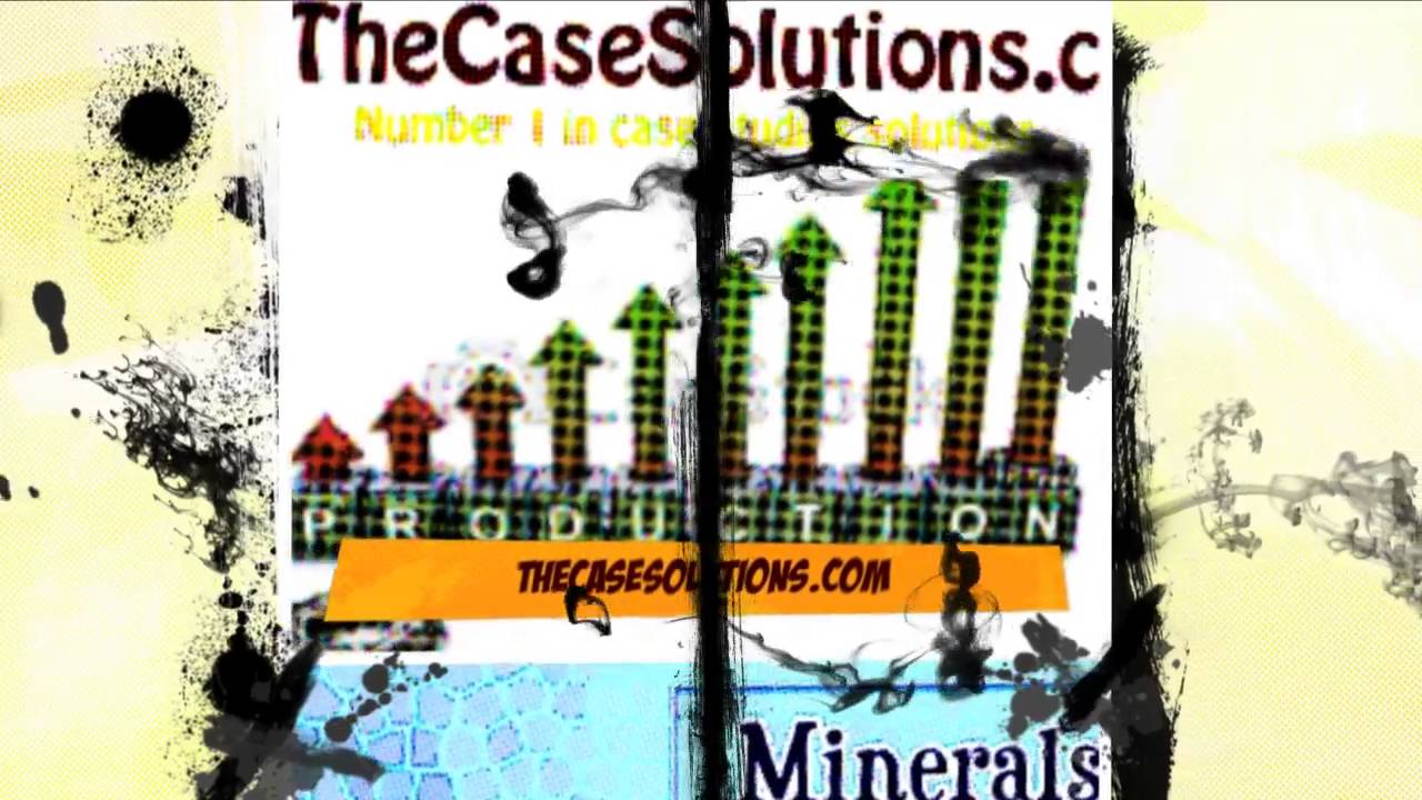 Molycorp: Financing the Production of Rare Earth Minerals (A) Case ...