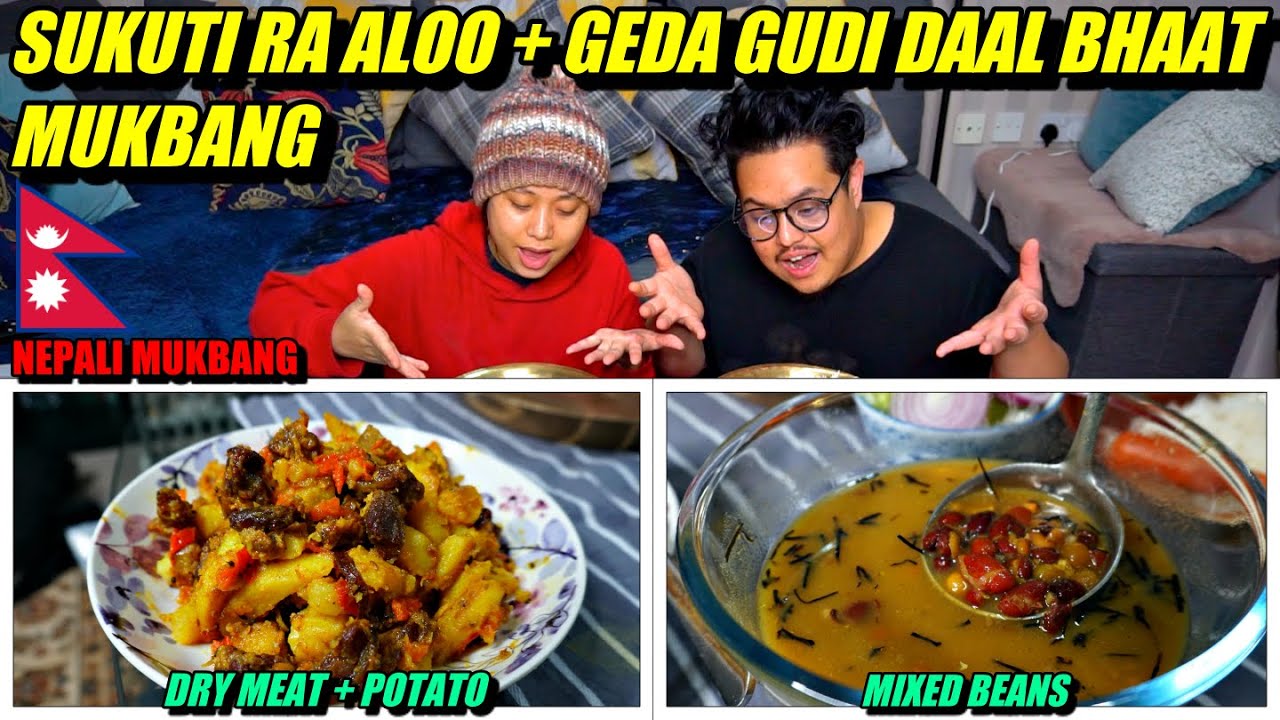 SUKUTI RA ALOO + GEDA GUDI KO DAAL BHAAT MUKBANG | Nepali Mukbang ...