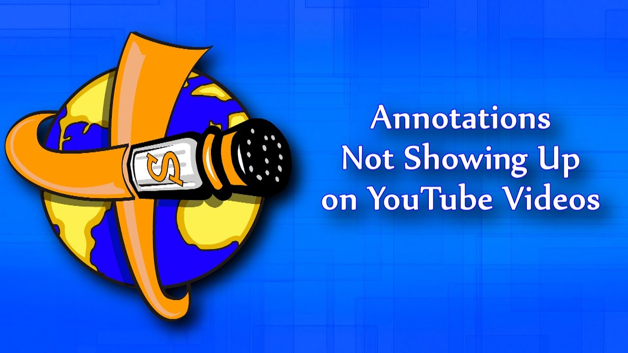 Annotations Not Showing Up On Youtube Videos YouTube annotations-not-showing-up-on-youtube-videos-youtube