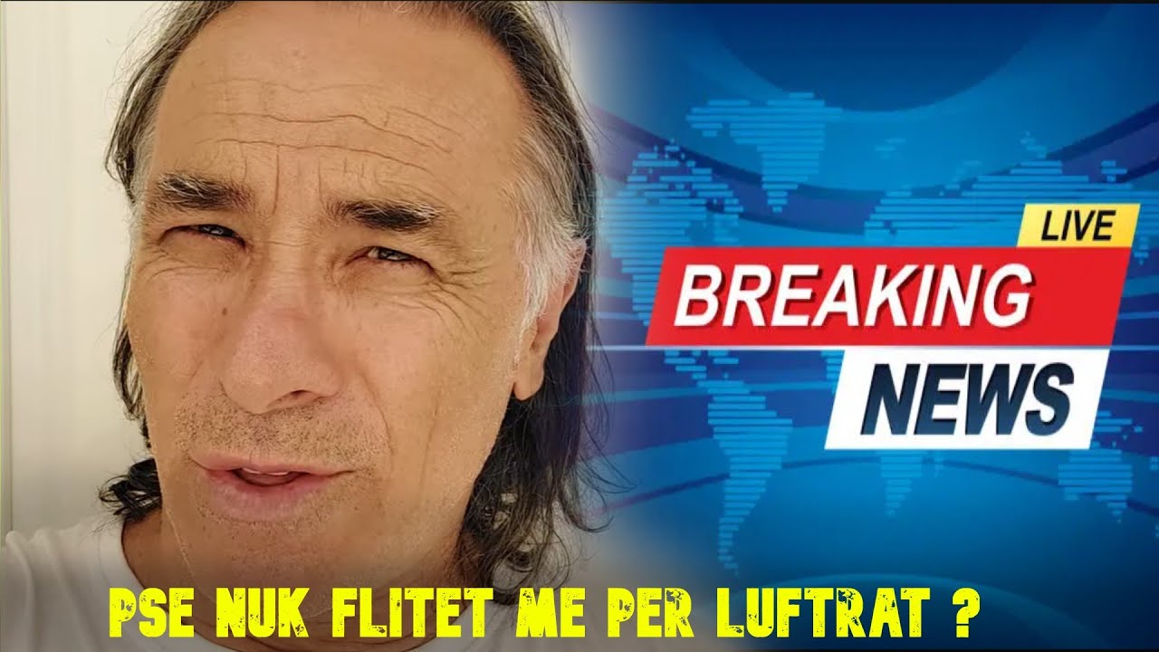 PSE NUK FLITET ME PER LUFTRAT🤔🌏 - YouTube