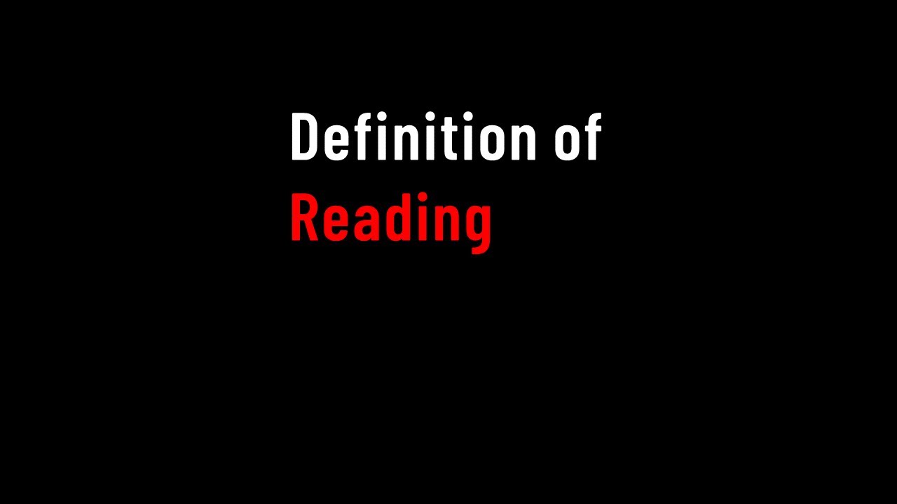 Definition of Reading - YouTube