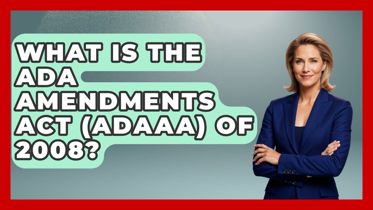 What Is The ADA Amendments Act (ADAAA) Of 2008? - Your Civil Rights ...