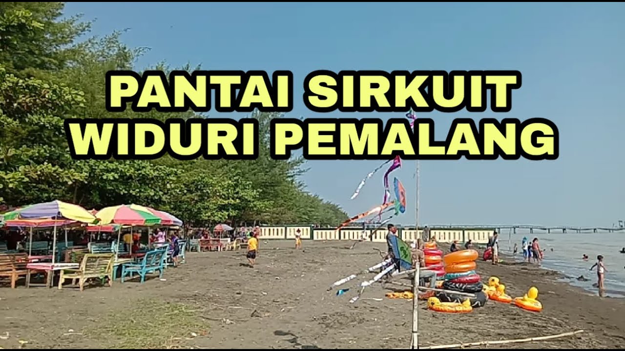 WISATA PANTAI SIRKUIT WIDURI PEMALANG - YouTube