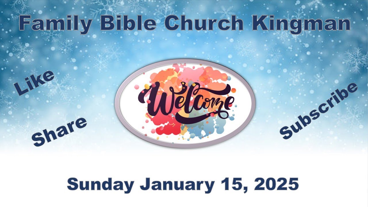 1.19.25. Family Bible Church Kingman Guest Speaker George Sumpter - YouTube