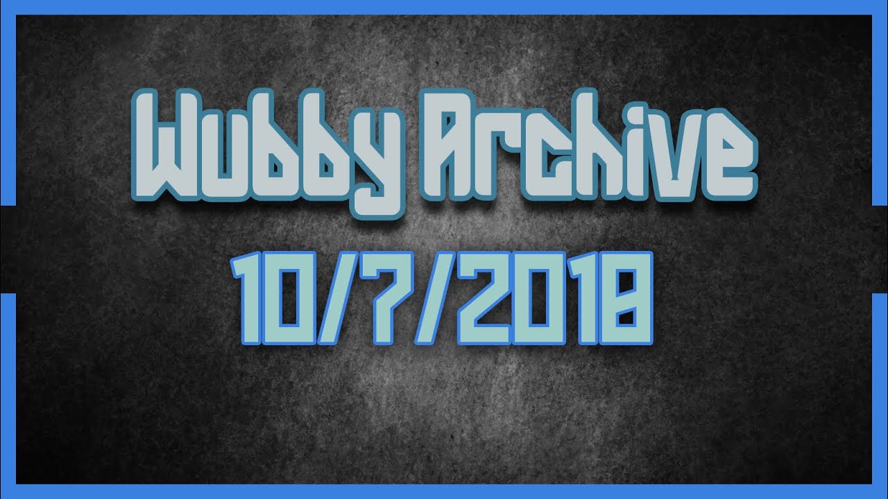 Wubby Streams - 24 Hour Stream Part 1 of 6 (Oct '18) - YouTube