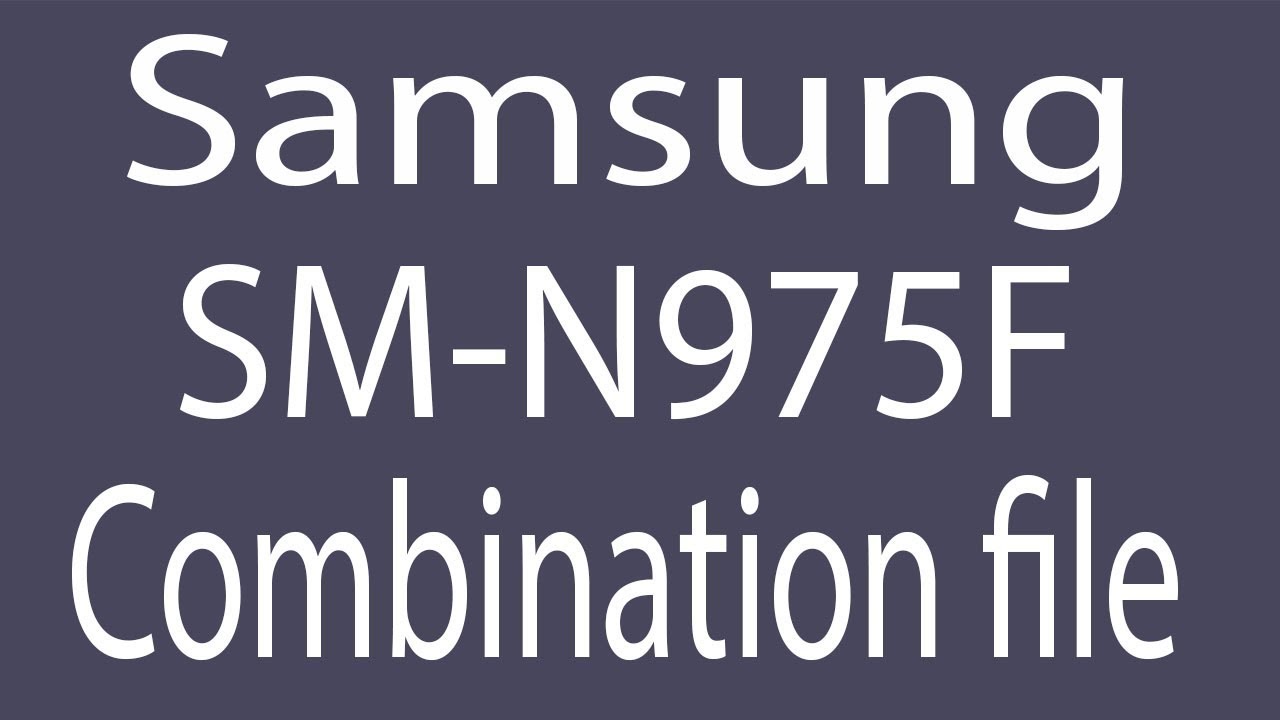 Download Samsung SM-N975F Combination File | Firmware | Flash File - YouTube