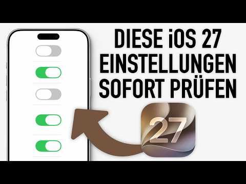 iOS 27 Einstellungen, die du DIREKT prüfen solltest