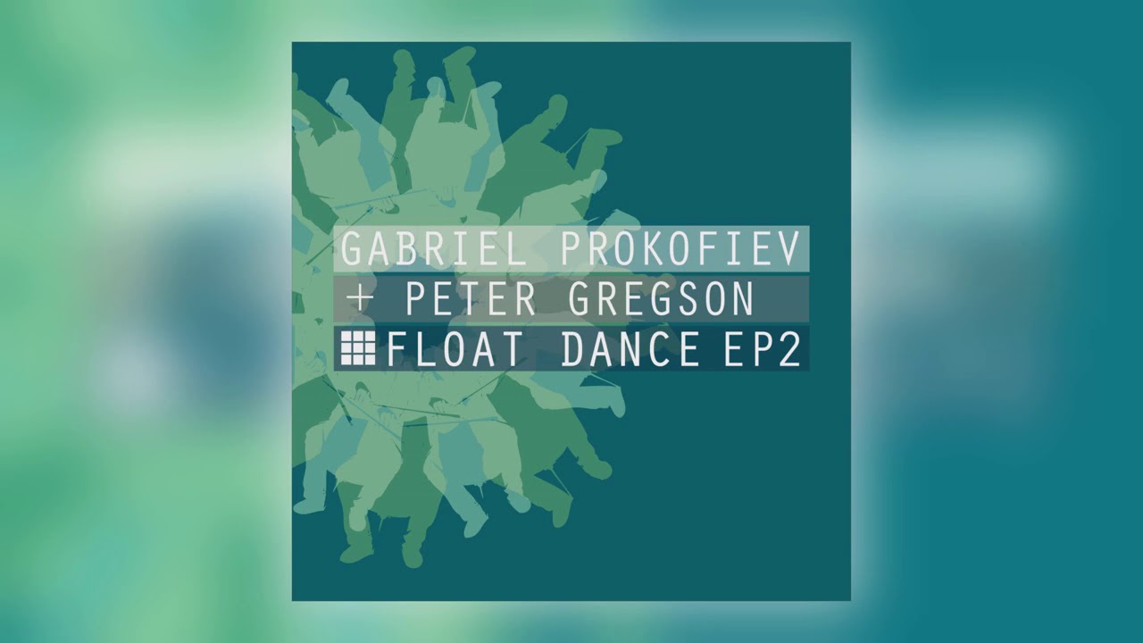 Gabriel Prokofiev & Peter Gregson - Float Dance (Subnaught Remix ...
