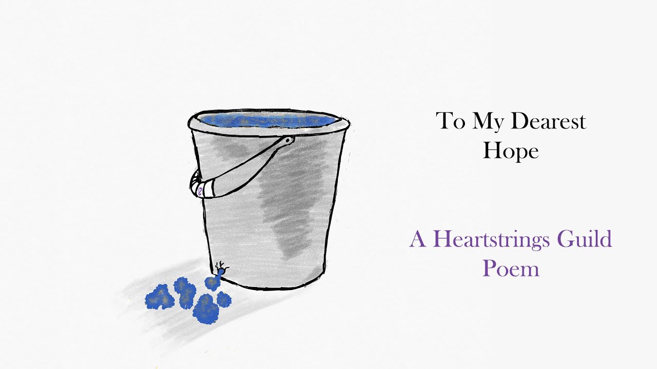 To My Dearest: Hope - A Heartstrings Guild Poem - YouTube