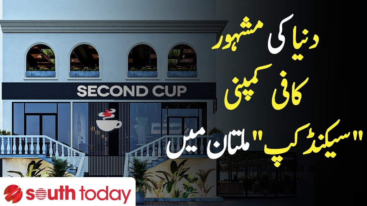 World Renowned Coffee Brand "Second Cup" Now in Multan | "Second Cup ...