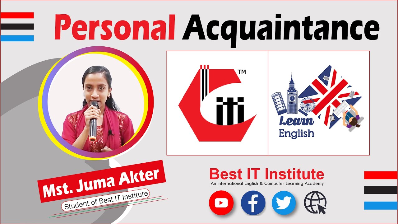Personal Acquaintance by Mst Juma Akter, Student of Best-IT Institute ...