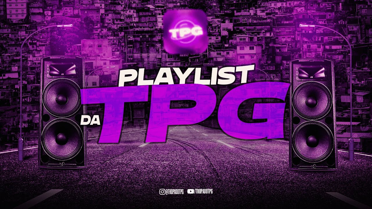 1 HORA DA TROPA DA TPG - SÓ AS MELHORES - YouTube