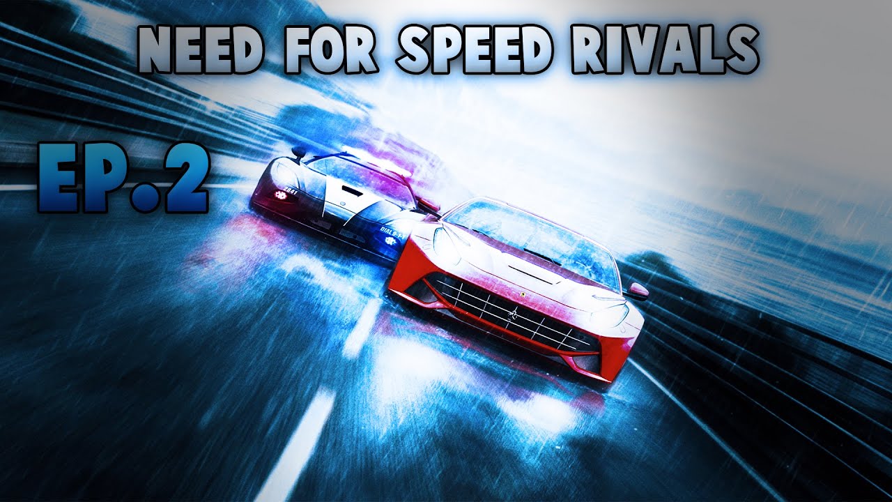 NEED FOR SPEED RIVALS #2 - YouTube
