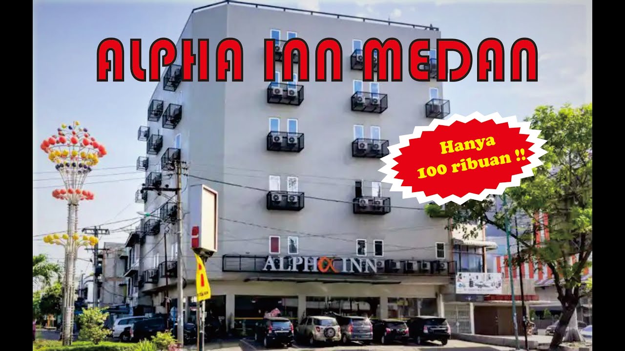 Review Hotel | Alpha Inn Medan | Hotel Hotel murah di pusat Kota Medan ...
