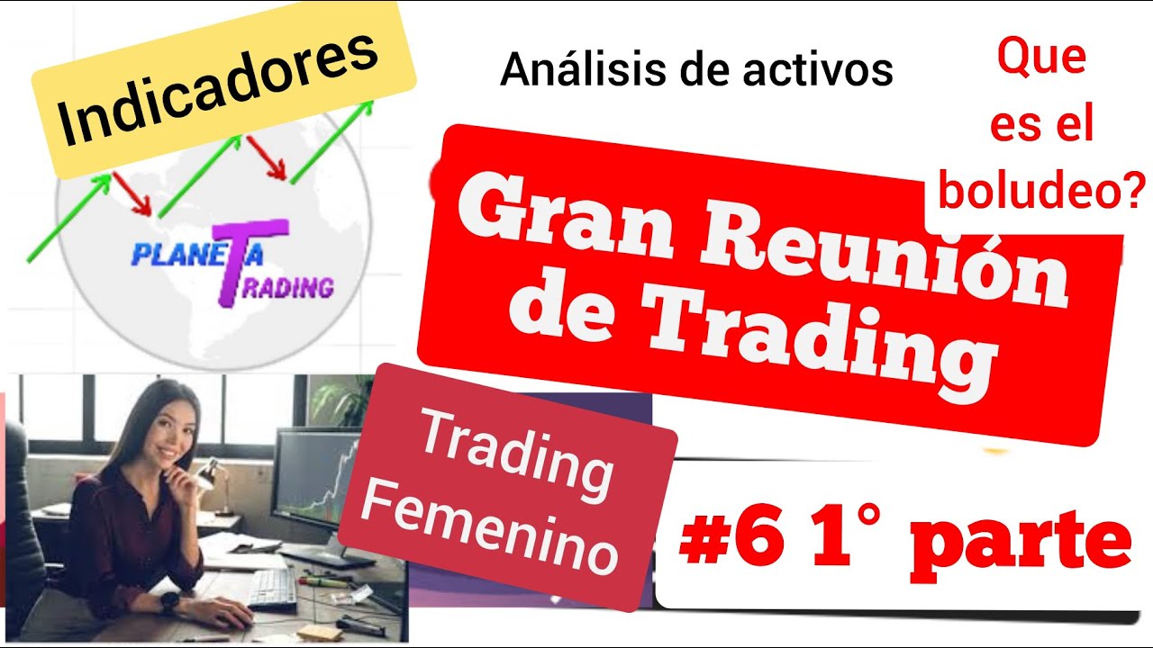 Gran Reunión de TRADING 14-06-2020 parte 1 - YouTube