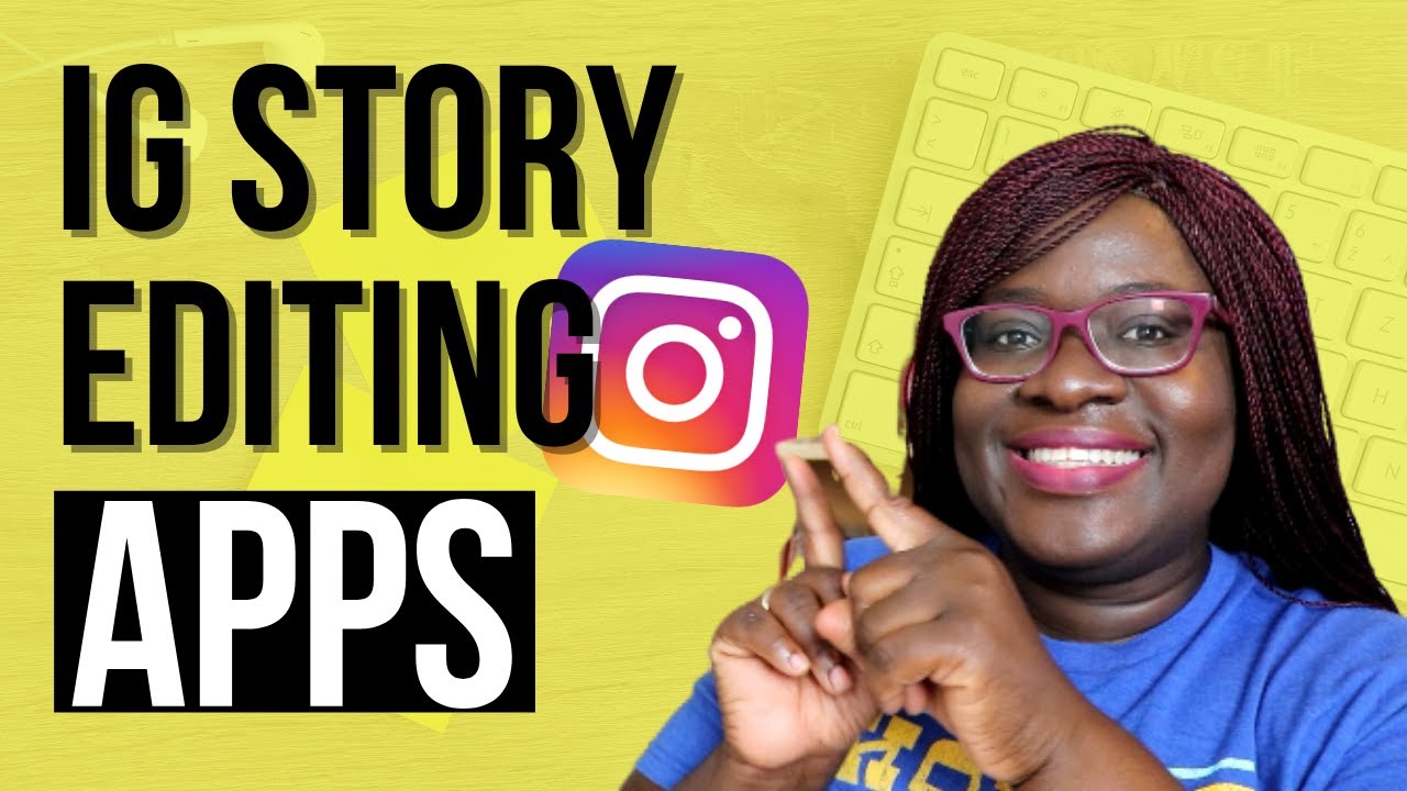 EDITING APPS FOR IG STORIES: 5 FREE APPS TO CREATE INSTAGRAM STORIES ...