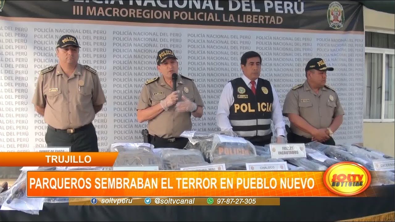 La Libertad: parqueros sembraban el terror en Pueblo Nuevo - YouTube
