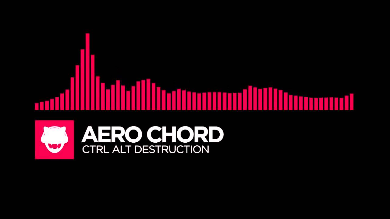 [Trap / Hardstyle] Aero Chord Ctrl Alt Destruction [Free Download ...