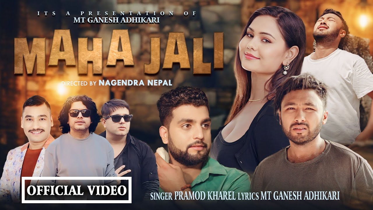 Maha Jali || Pramod Kharel || ft. Uttam Shrestha (Sisir) || Juna Karki ||Uresh Sigdel || - YouTube