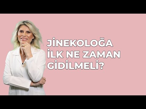 Dr. Burcu Kardaş Arslan: Jinekoloğa İlk Ne Zaman Gidilmeli ?